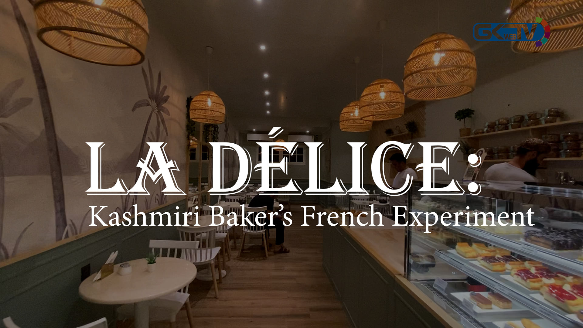 Watch | La Délice: Kashmir Baker’s French Experiment - Greater Kashmir