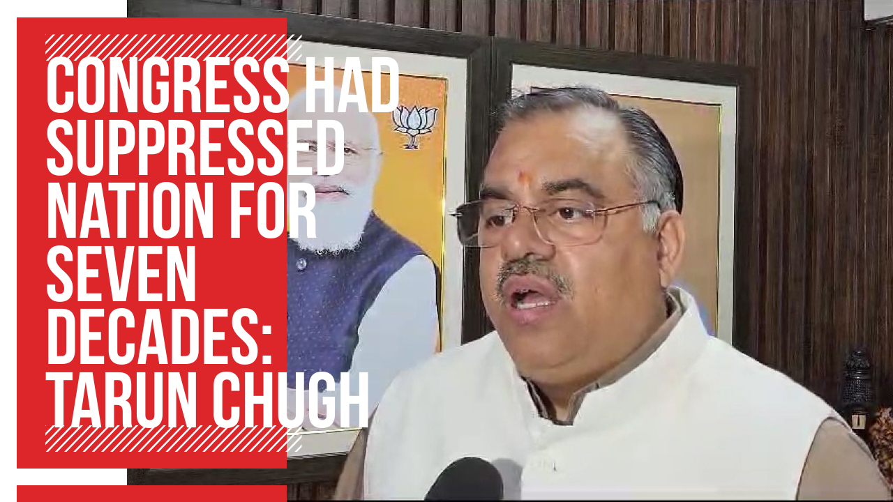 Video | Congress had suppressed nation for seven decades: Tarun Chugh ...